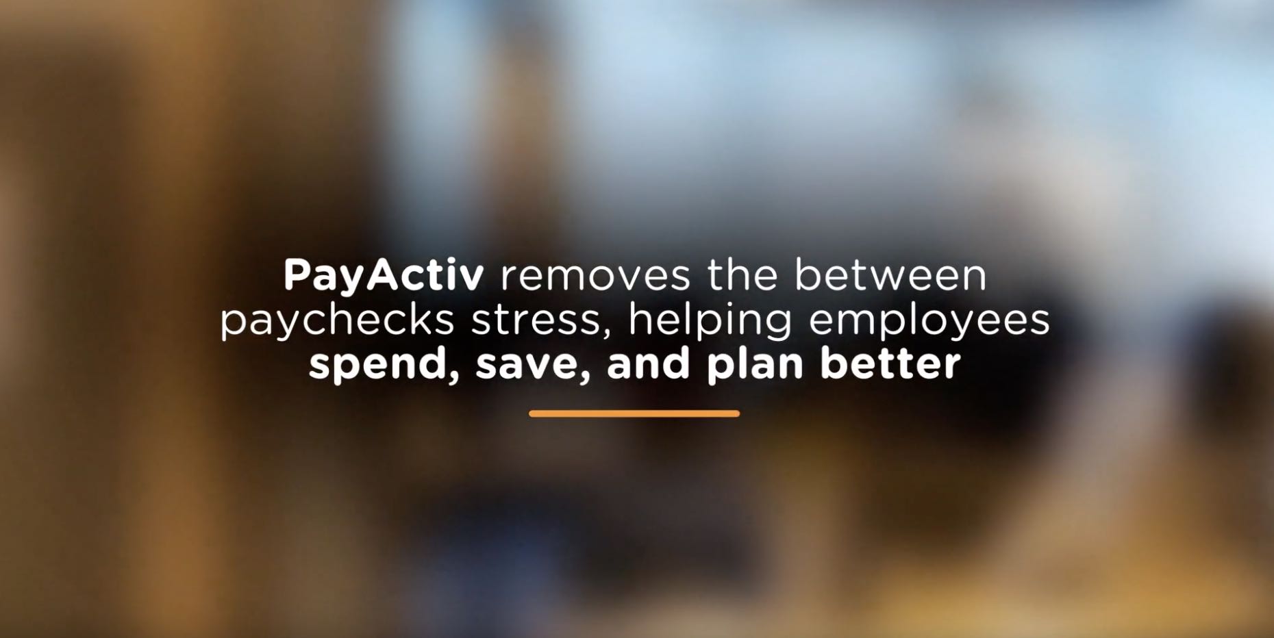 How Businesses Recruit, Retain and Engage Better, with PayActiv - Payactiv