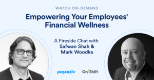 Empowering Employees Through OnShift Wallet with Payactiv